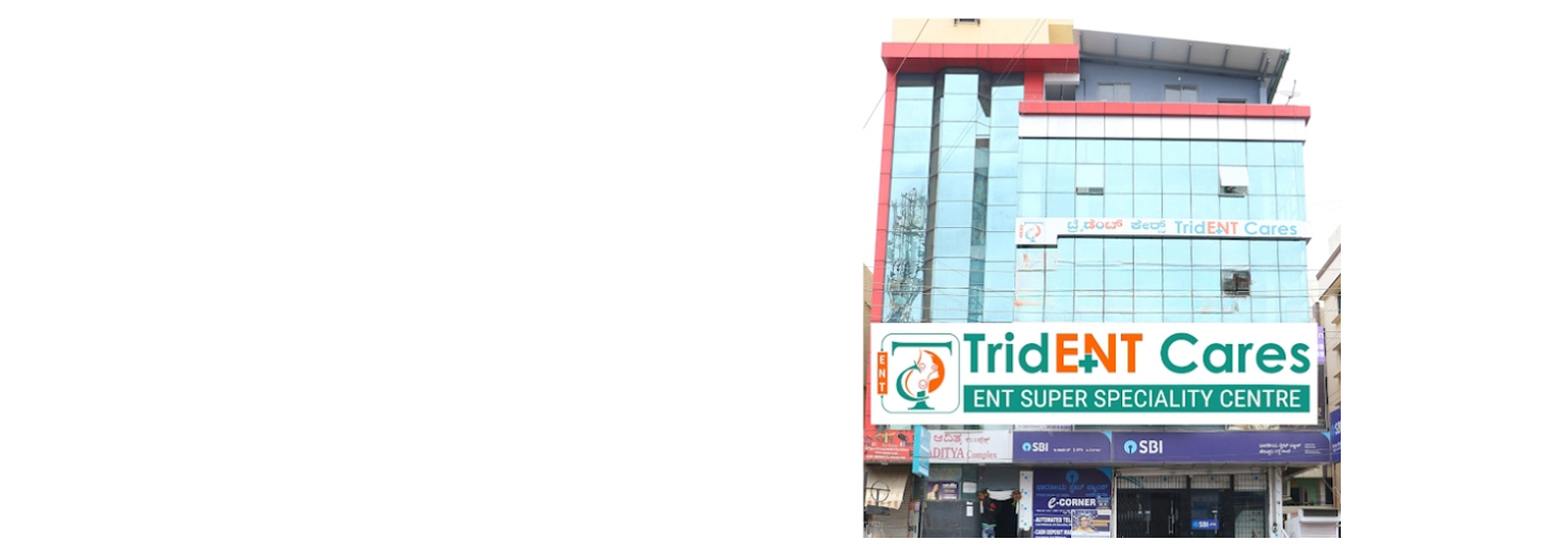 TridENT Cares ENT Super Speciality Centre