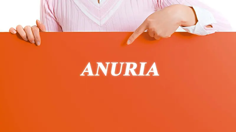 Anuria: A Complete Guide to Causes, Symptoms, and Treatment Options